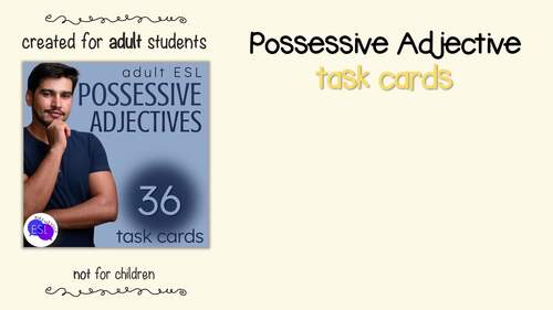 Possessive Adjectives Grammar for Adult ESL & Secondary Review | TPT