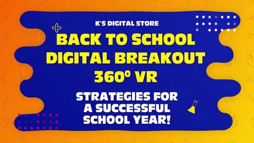 BACK TO SCHOOL 360 VIRTUAL REALITY DIGITAL BREAKOUT by K's Digital Store