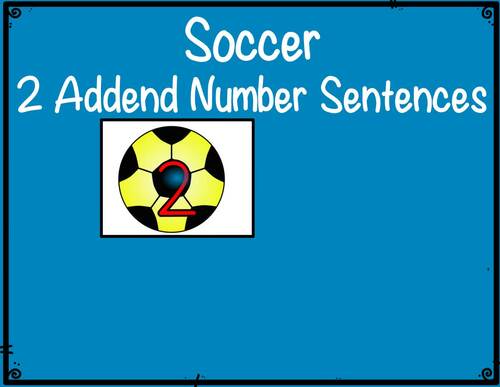 Soccer Build 2 Addend 0-20 Addition & Subtraction Number Sentence