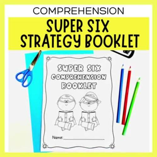 Super Six Reading Comprehension Strategy Booklet by Little Learner Hub