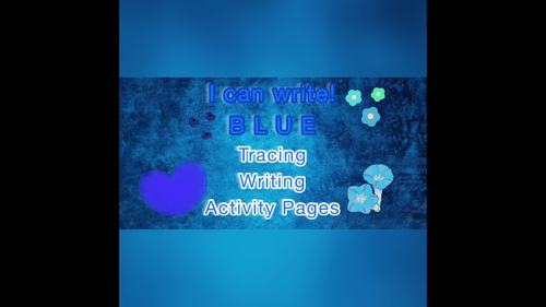 I Can Write! Colors: Blue - Blue Worksheets and Bl/Blue Tracing & Writing