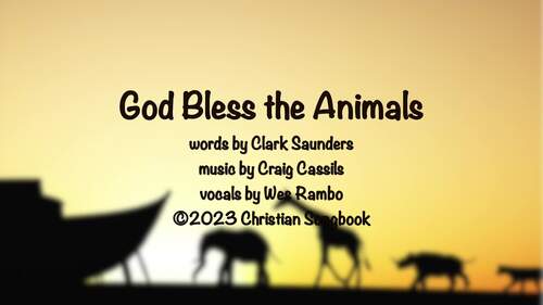 God Bless the Animals (a new Christian song) by Christian Songbook
