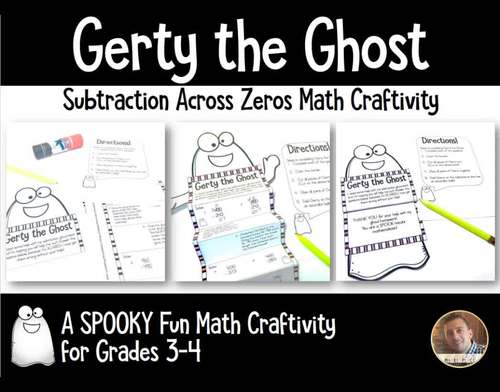 Gerty the Ghost Halloween Math Craftivity- Subtraction Across Zeros ...