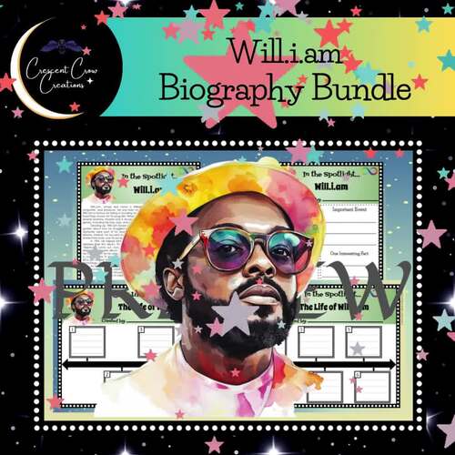 Will.i.am Biography: Informational Text, Bio & Timeline Graphic Organizer