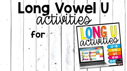 Long Vowel U Activities Google Classroom by Differentiation Corner