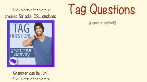 Tag Questions Matching Grammar Activity for Adult ESL by Rike Neville