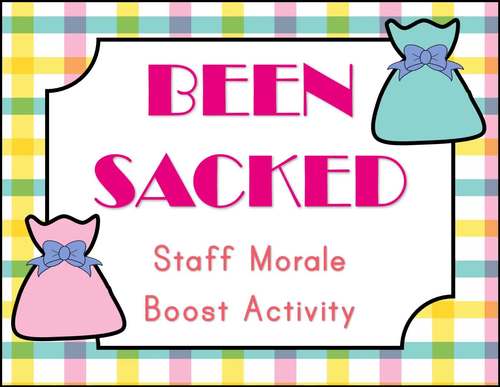 You've Been Sacked Staff Morale Activity by Cindy's Treasures | TPT