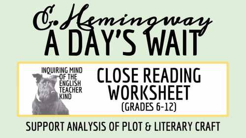 "A Day's Wait" by Ernest Hemingway Close Reading Analysis Worksheet