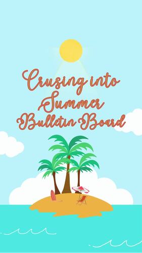 Cruise into Summer Bulletin Board by The Tortured Teacher Department