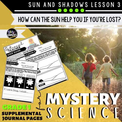 Mystery Science 1st Grade SUPPLEMENT Sun and Shadows Lesson 3 Shadow ...