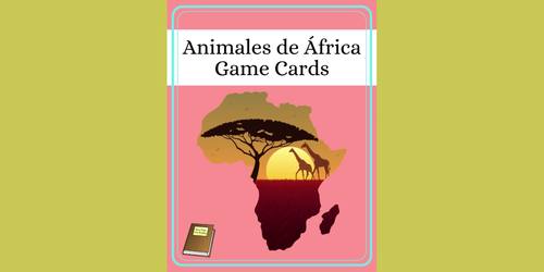 Animales de África African Animals Spanish English Matching Game Cards