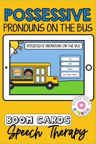 Possessive Pronouns on the Bus Boom Cards | Speech Therapy | TPT