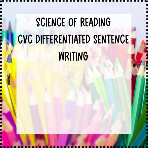 Decodable CVC words practice sentence writing prompts with sentence ...
