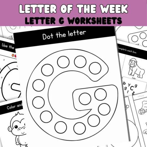 Letter of the Week Packet | Letter Practice Pages | Letter G Worksheets