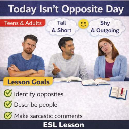 ESL Antonyms & Sarcasm | Opposites, Tone of Voice & Figurative Meaning