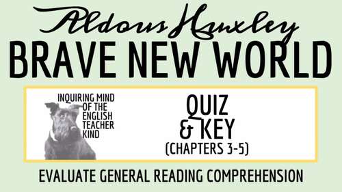 Brave New World Chapters 3 through 5 Quiz and Answer Key (Printable)