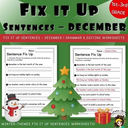 Fix It Up Sentences – DECEMBER | Grammar & Editing Worksheets, Fix it Up