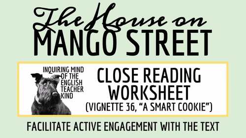 House on Mango Street Close Reading Worksheet | Smart Cookie | Literary ...