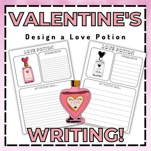 Valentine's Day Writing | Design a Love Potion | Writing Frame | NO PREP!