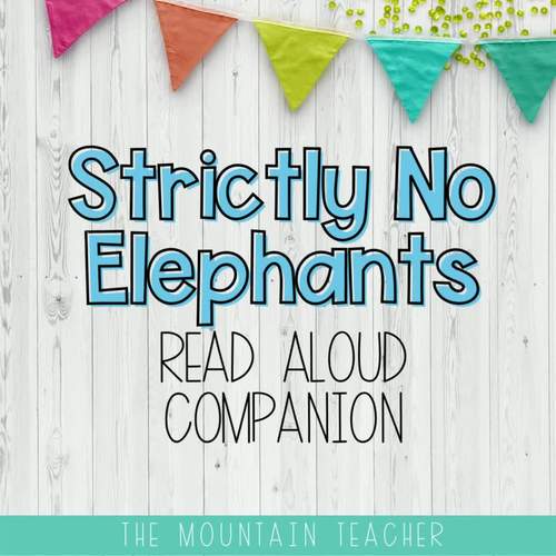 Strictly No Elephants Read Aloud Activities and Elephant Crafts with ...