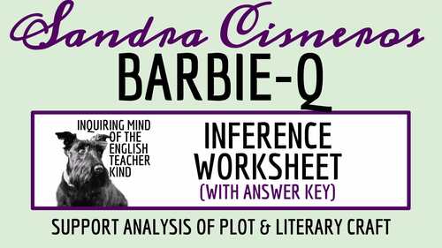 "Barbie-Q" by Sandra Cisneros Literary Analysis Worksheet | Critical ...