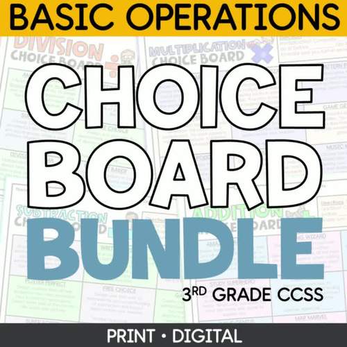 Basic Operations Choice Board Bundle - 3rd Grade CCSS | TPT