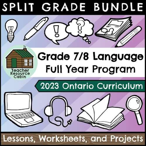 Grade 7/8 Ontario 2023 Language Bundle (FULL YEAR) by Teacher Resource ...