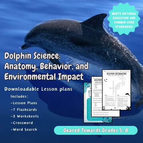 Dolphin Science: Anatomy, Behavior, and Environmental Impact for Grades 5-8