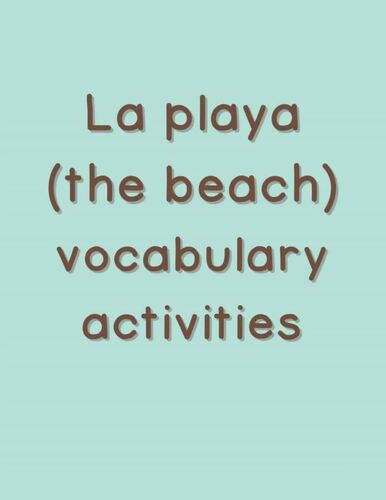 Spanish vocabulary for Summer La playa/beach learning activities verano
