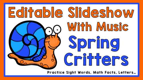 Editable Slideshow to Practice Sight Words, Math Facts and More, Spring ...