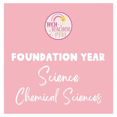 Foundation Year Science Chemical Sciences Australian Curriculum 9.0
