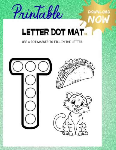 Letter T Dot Marker Page Learn the Letter T Activity Preschool Alphabet ...