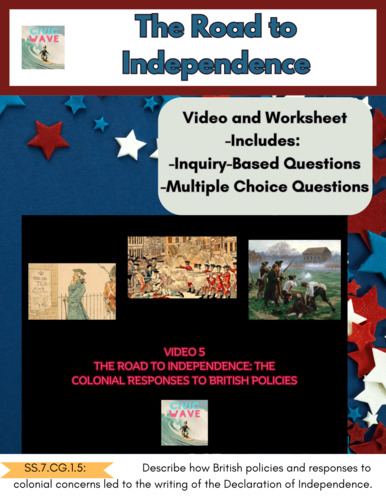 Civics and Government: Road to Independence, Video & Worksheet-SS.7.CG.1.5