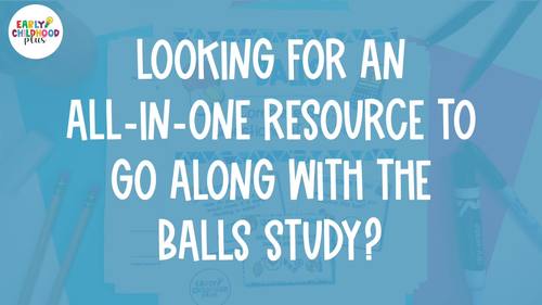 Balls Study Bundle for The Creative Curriculum by Early Childhood Plus