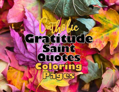 Thanksgiving Saint Quote Coloring Pages - Catholic Gratitude Craft Activity