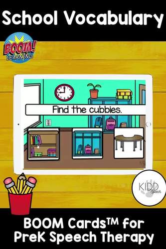 School Vocabulary BOOM Cards for PreK Speech Therapy by Kidd Speech