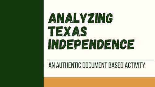 Texas Independence Primary Source Analysis - Compare Point of View Causes