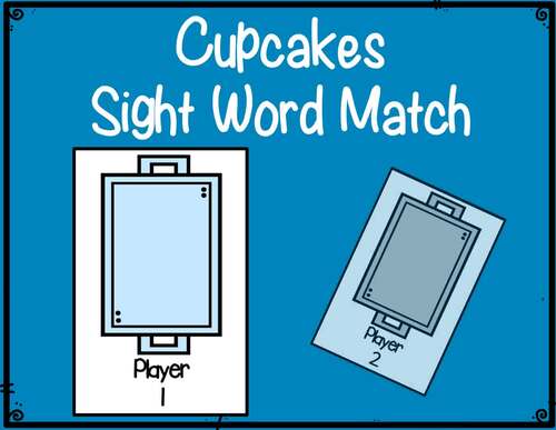 Cupcakes Themed Sight Word Match Games by The Teaching Scene by Maureen
