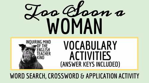 "Too Soon a Woman" by Dorothy Johnson Vocabulary Enrichment Activities
