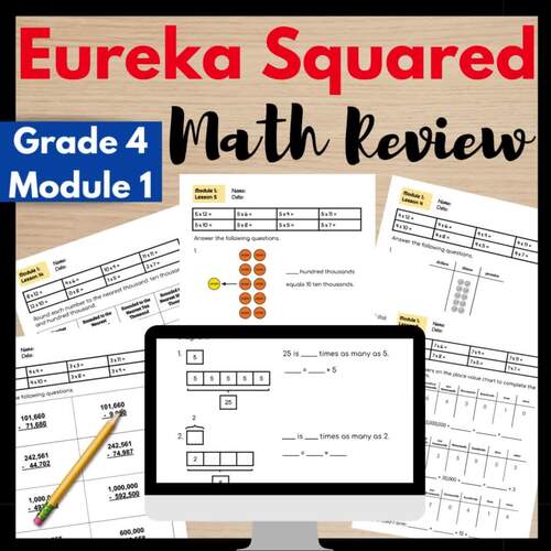 {Eureka} SQUARED Math Grade 4 Module 1 Review Packet Back to School