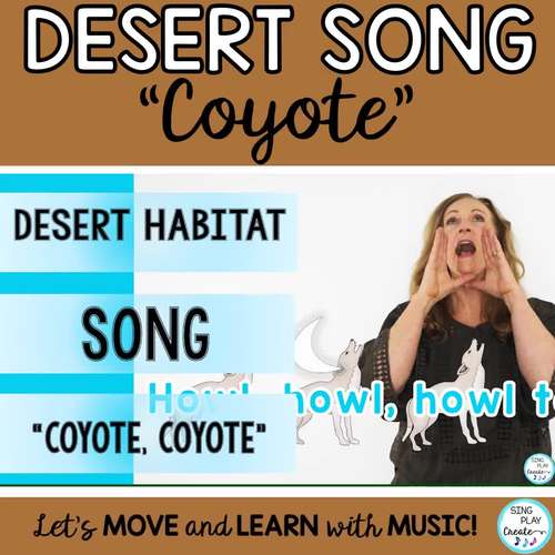 Coyote Desert Habitat Sing Along Video, Writing Activities "Coyote, Coyote"
