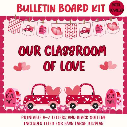 Valentine Classroom Decor | Our Classroom of Love Bulletin Board