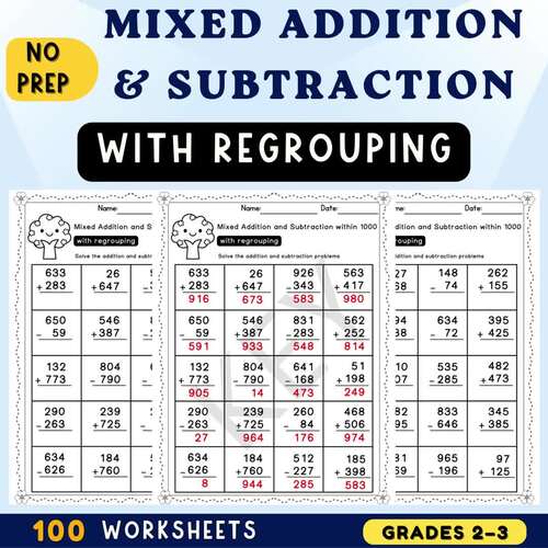 Mixed Addition and Subtraction within 1000 with Regrouping Worksheets