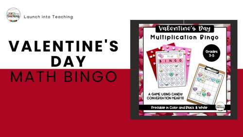 Valentine's Day Math Bingo by Natalie Rance - Launch Into Teaching