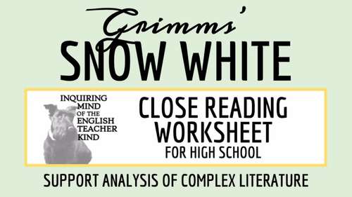 "Snow White and the Seven Dwarfs" Close Reading Analysis Worksheet ...