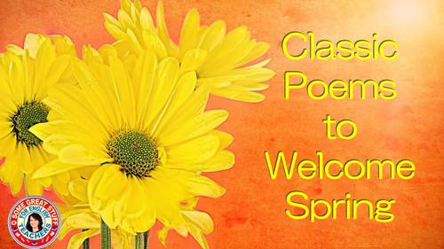 Poetry Activity Classic Poems to Welcome Spring Questions Tasks and ...