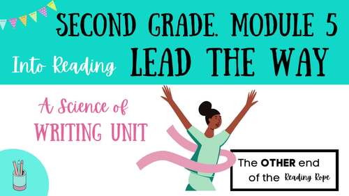 Into Reading 2nd grade Module 5 - Science of Writing supplement | TPT