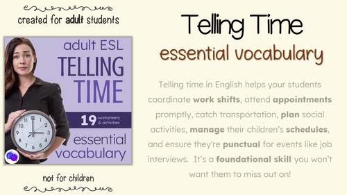 Telling Time Vocabulary for Adult ESL Newcomers WORKSHEETS & ACTIVITIES