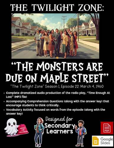 Twilight Zone: "The Monsters Are Due on Maple Street" Audio + Activities