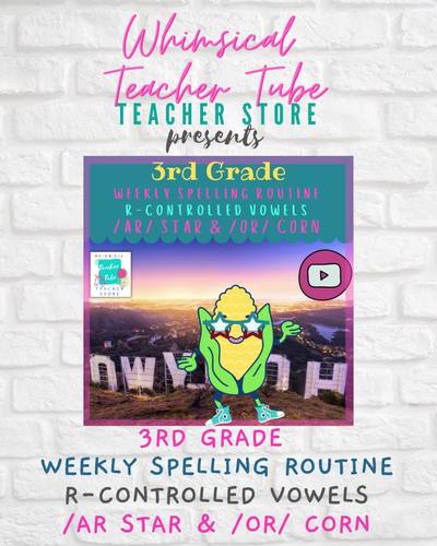 3rd Grade Weekly Spelling Routine: r-controlled vowels /ar/ and /or/